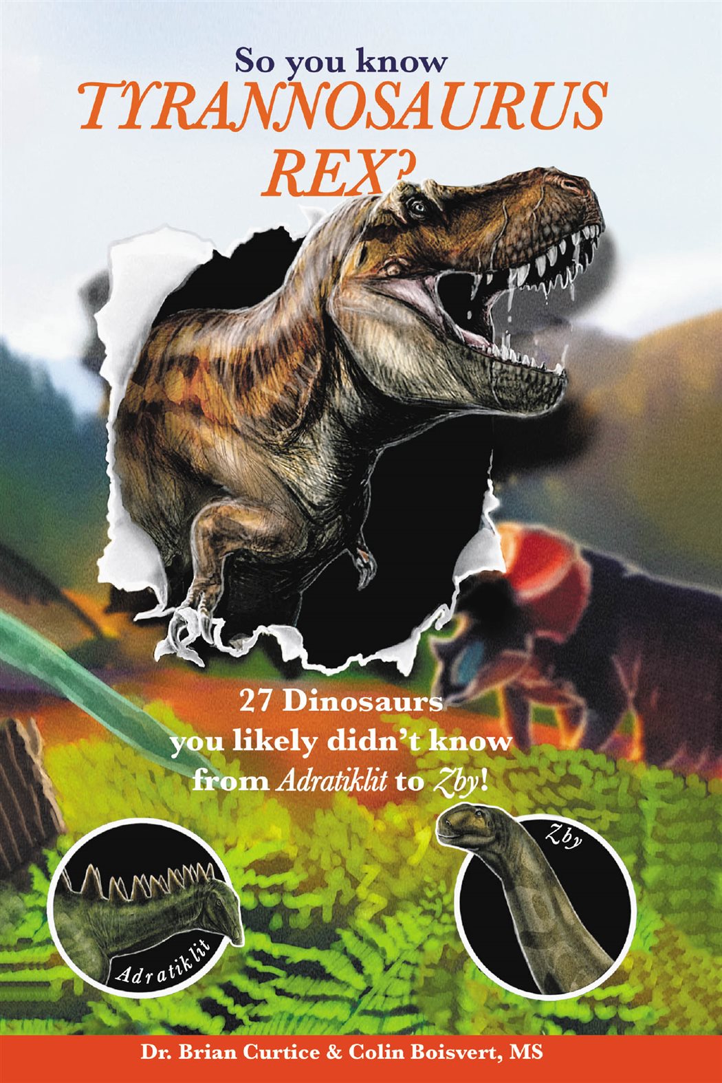 So you know Tyrannosaurus rex? by Dr. Brian Curtice (ebook)