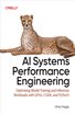 AI Systems Performance Engineering by Chris Fregly (ebook)