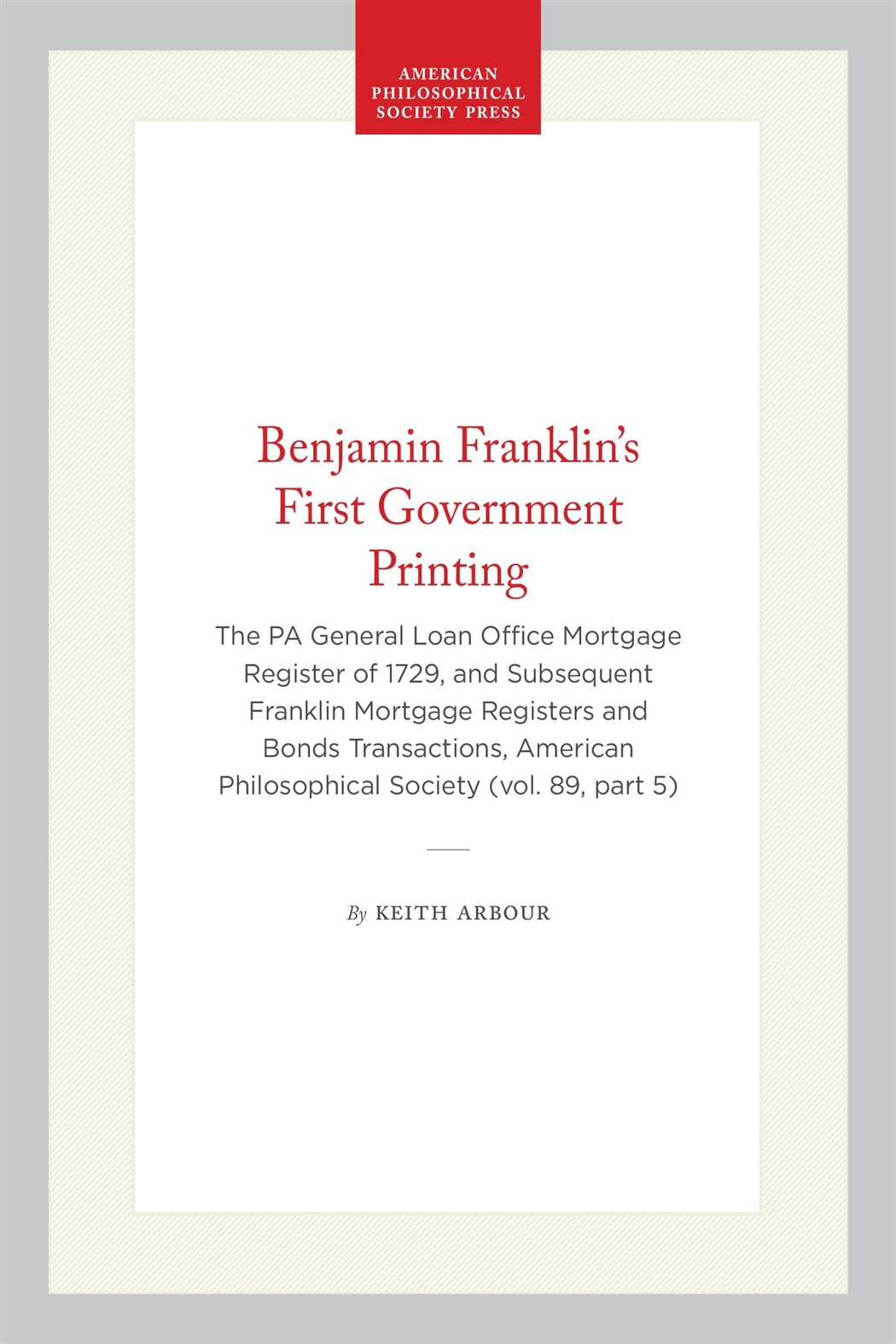 Benjamin Franklin's First Government Printing