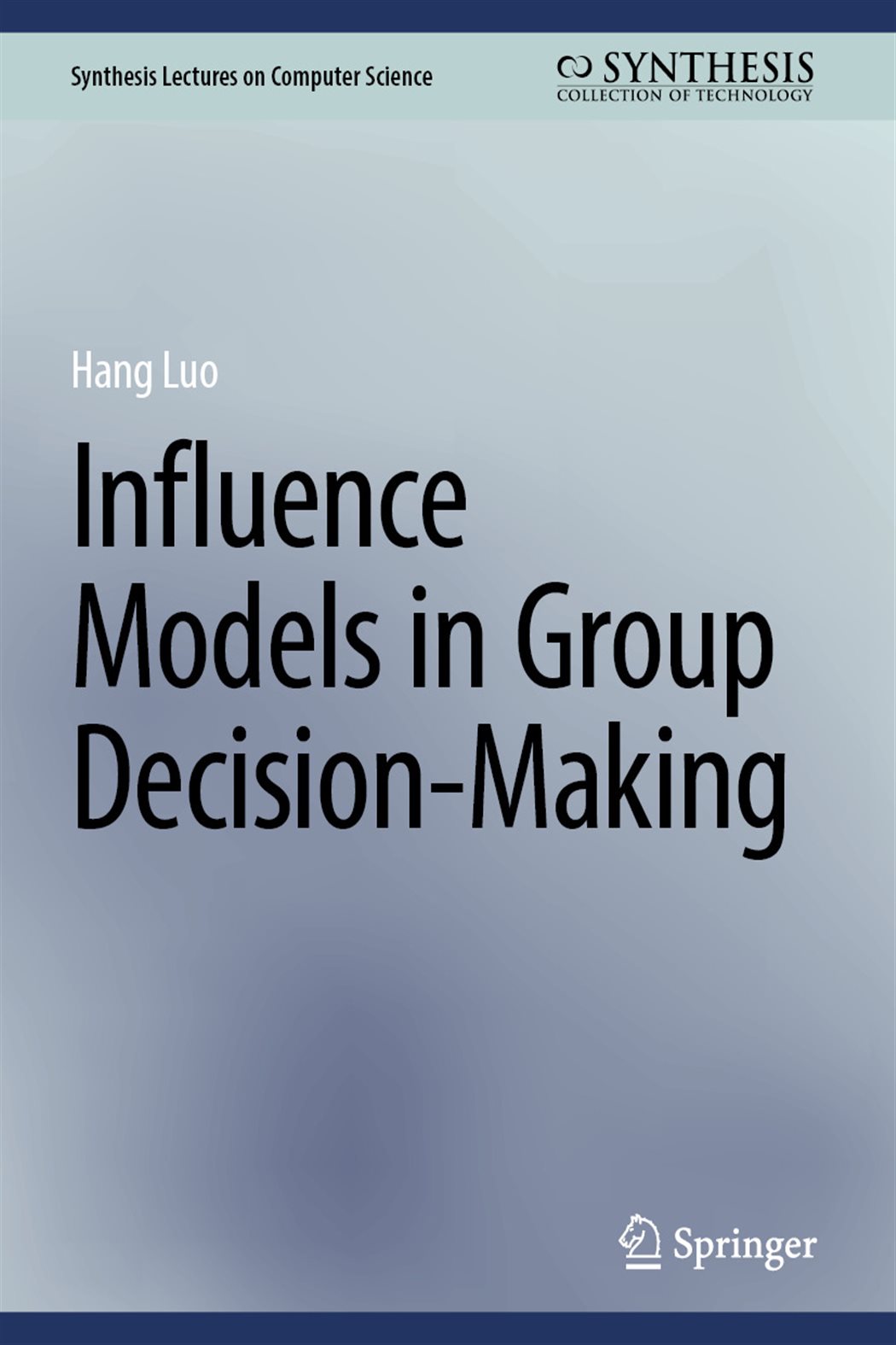 Influence Models in Group Decision-Making by Hang Luo (ebook)