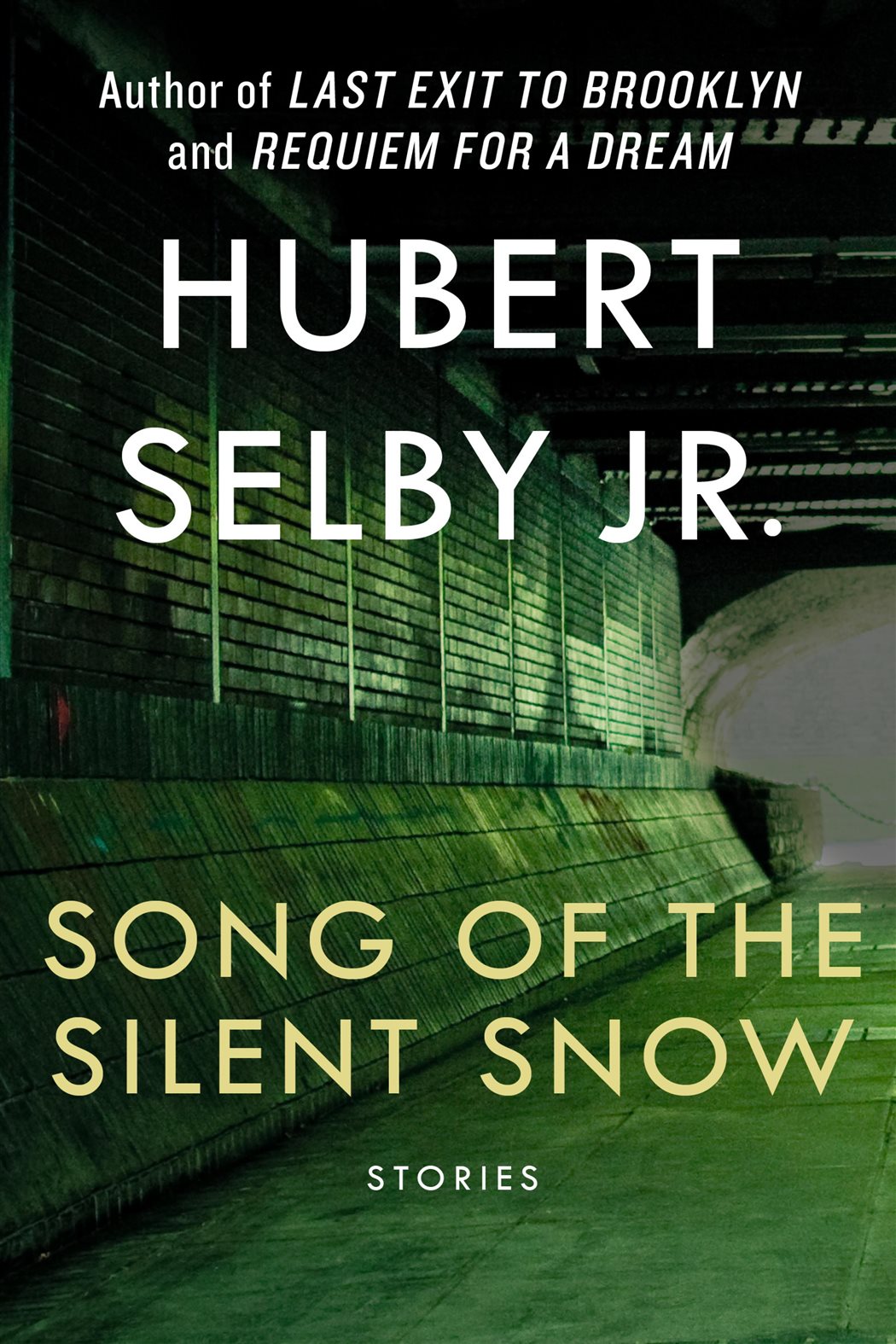 Song of the Silent Snow by Hubert Selby (ebook)