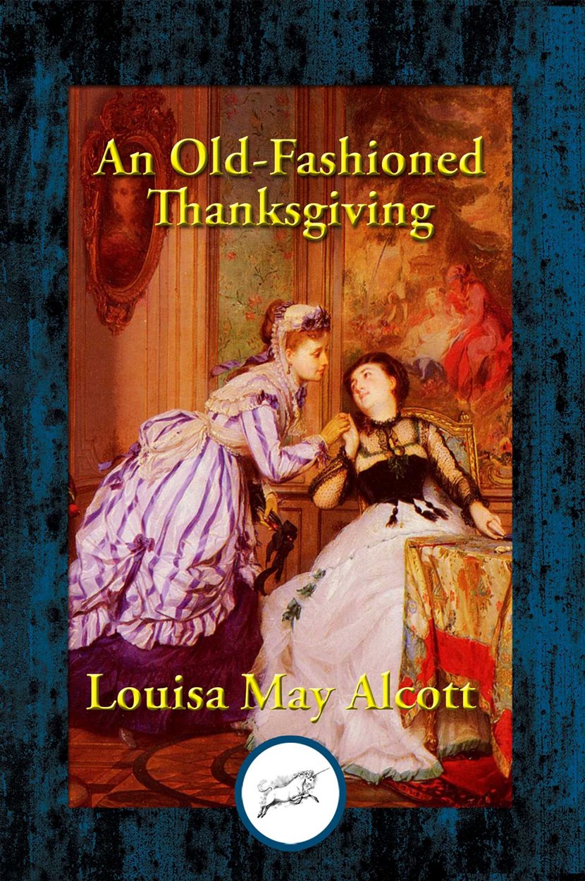 An Old-Fashioned Thanksgiving by Louisa May Alcott (ebook)
