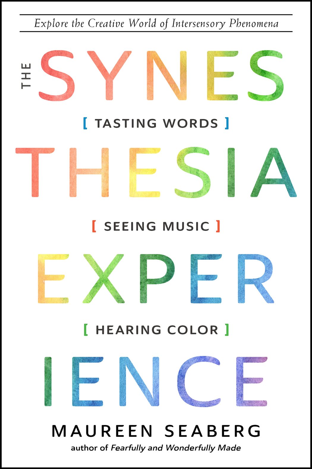The Synesthesia Experience by Maureen Seaberg (ebook)