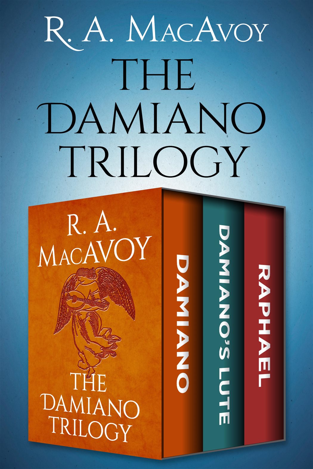 The Damiano Trilogy by R. A. MacAvoy (ebook)