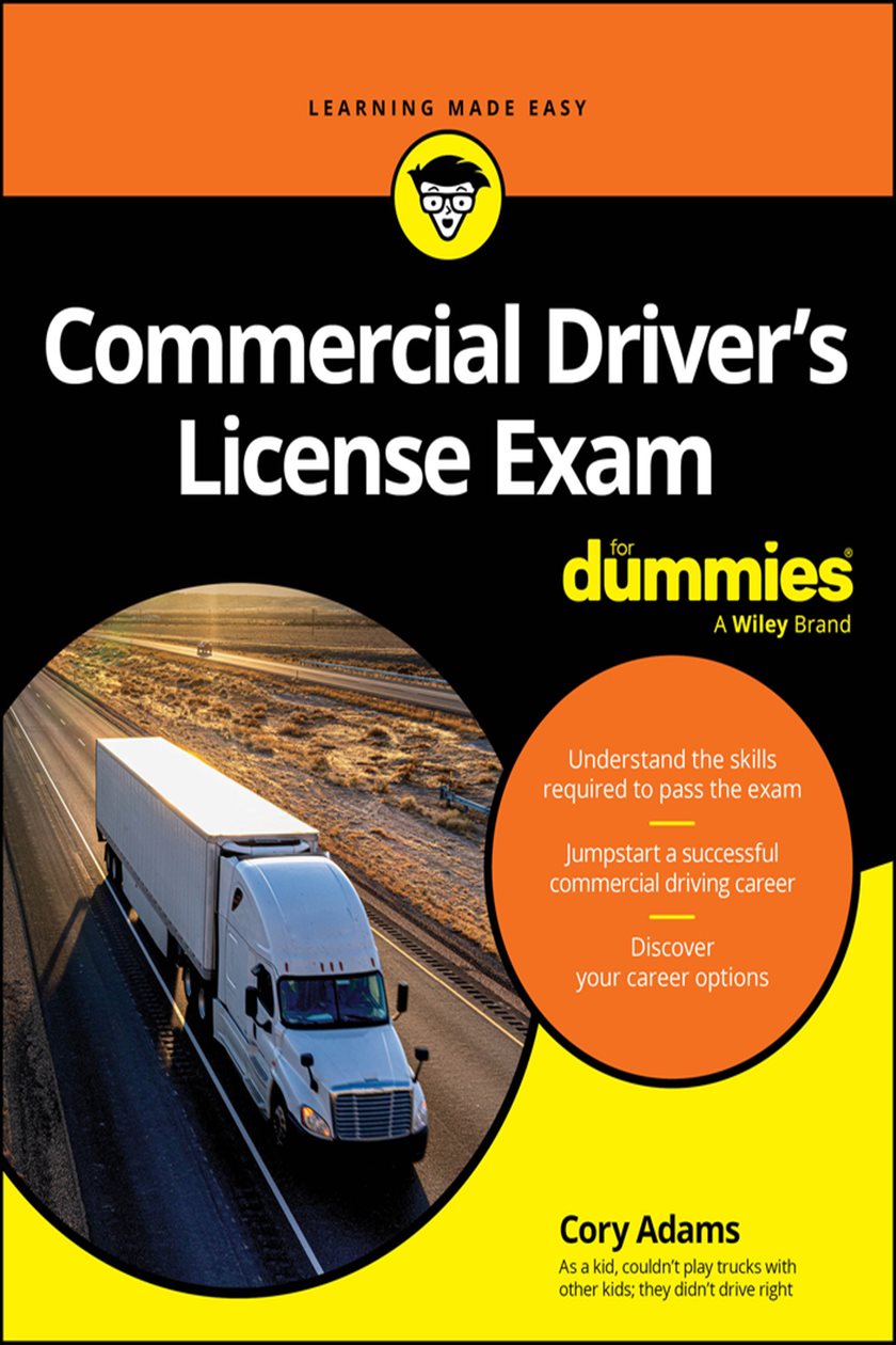 Commercial Driver's License Exam For Dummies by Cory Adams (ebook)