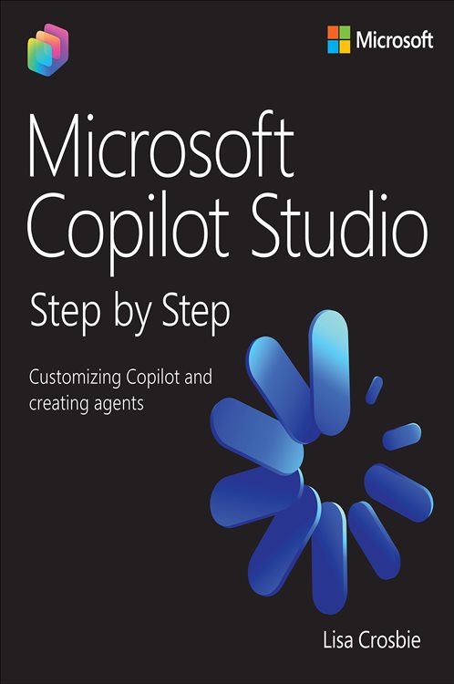 Microsoft Copilot Studio Step by Step by Lisa Crosbie (ebook)