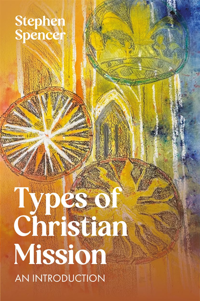 Types of Christian Mission by Stephen Spencer (ebook)