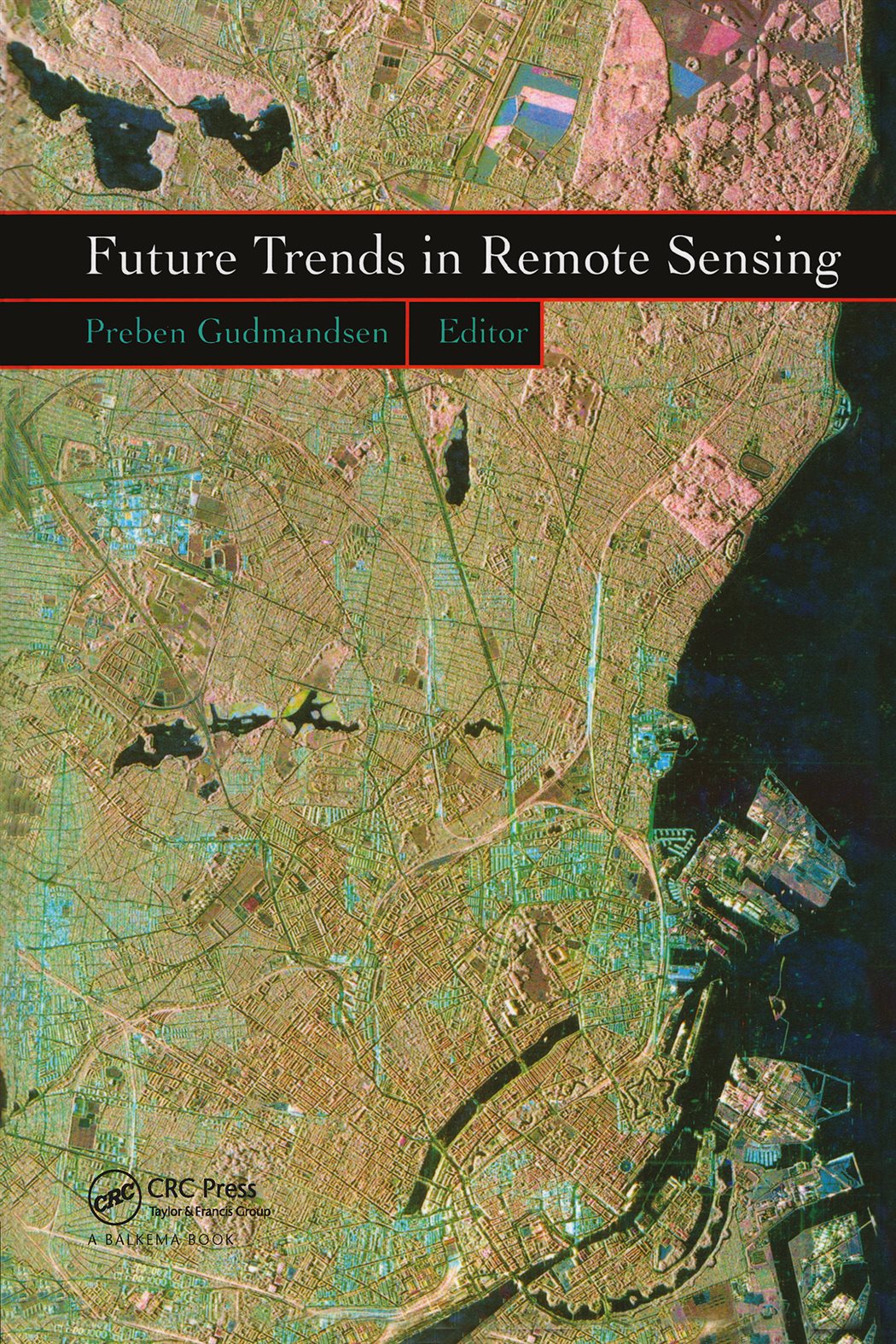 Future Trends in Remote Sensing by Preben Gudmandsen (ebook)