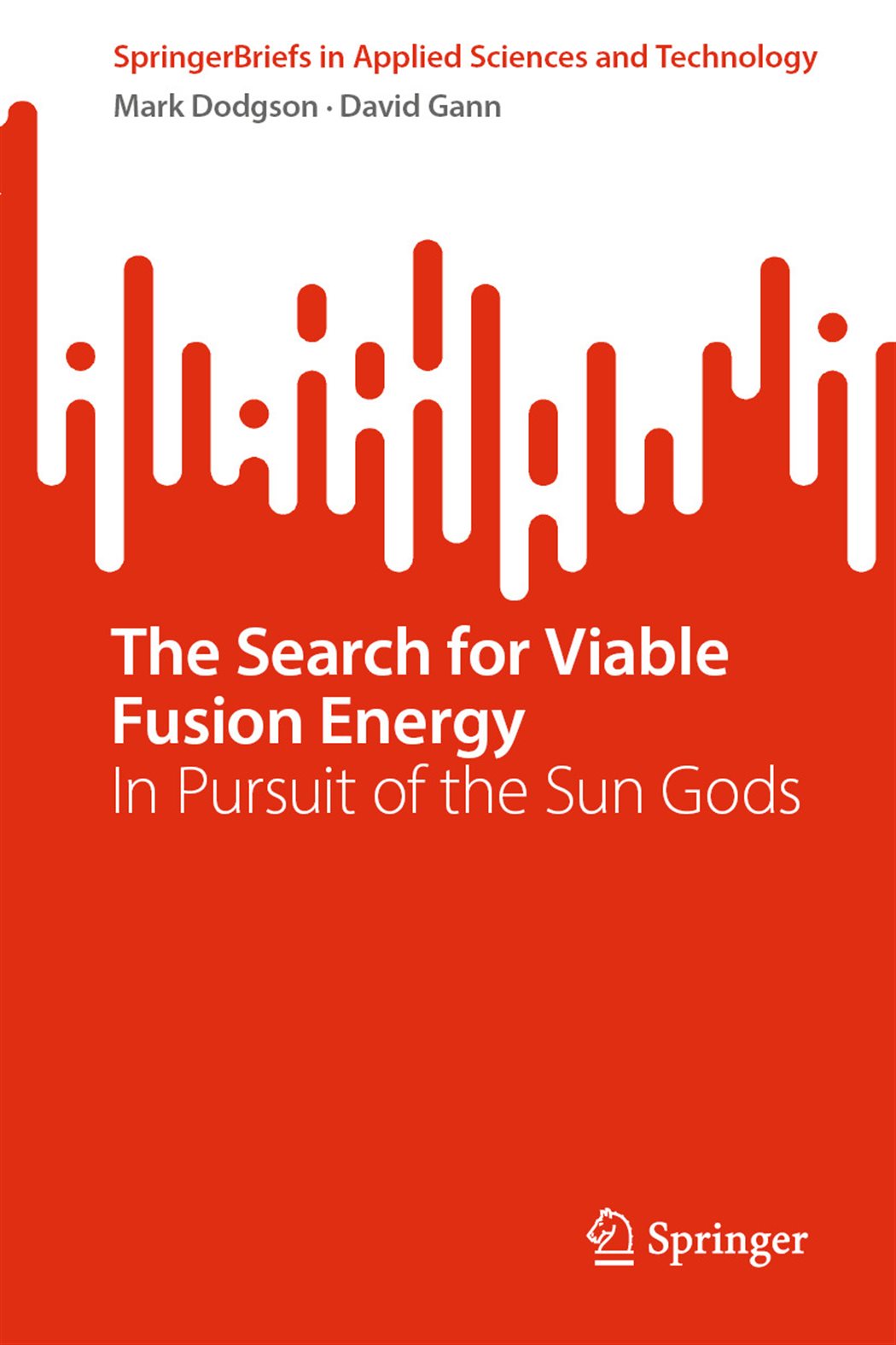 The Search for Viable Fusion Energy by Mark Dodgson (ebook)