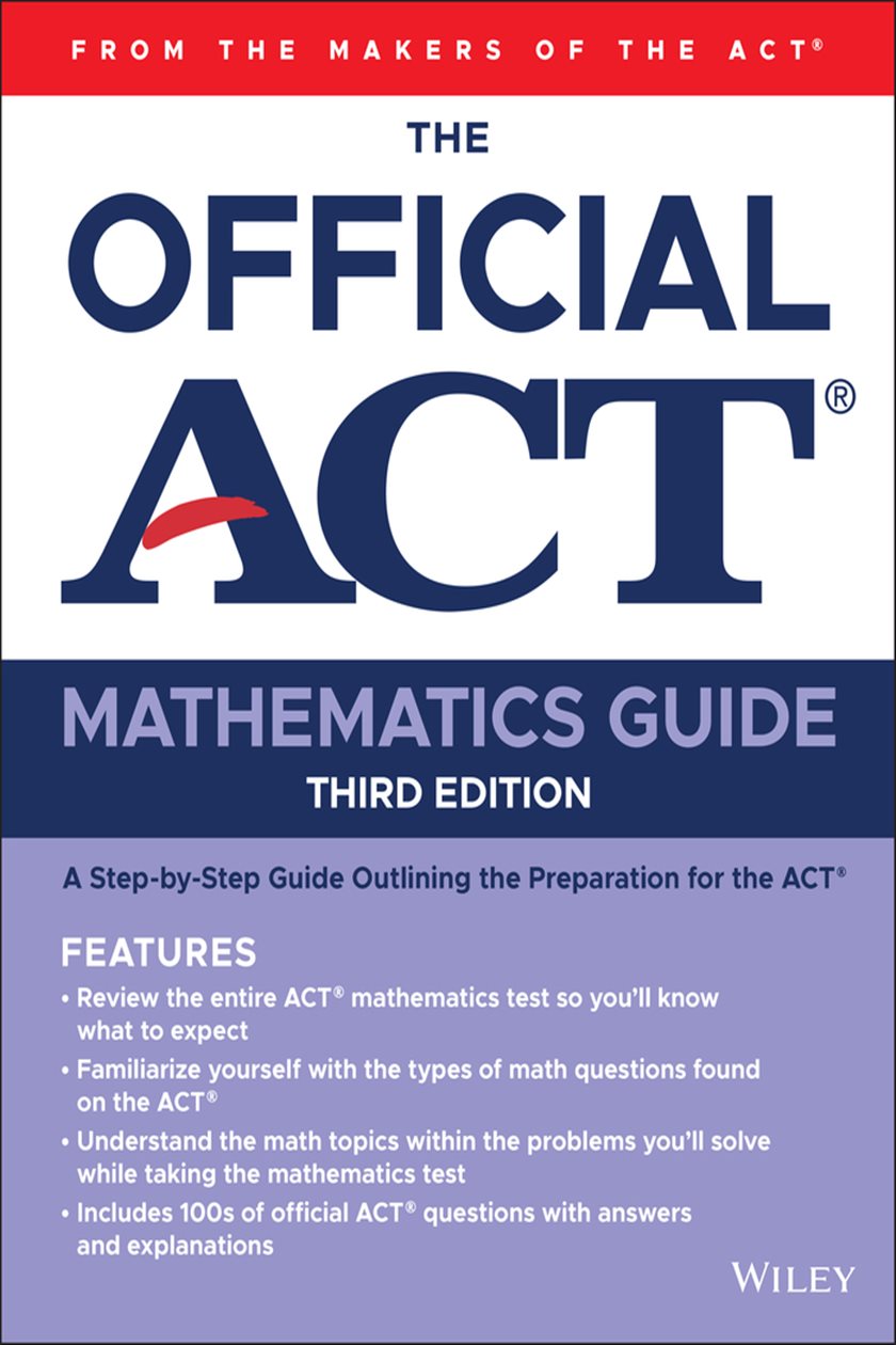 The Official ACT Mathematics Guide (3rd ed.) by ACT (ebook)