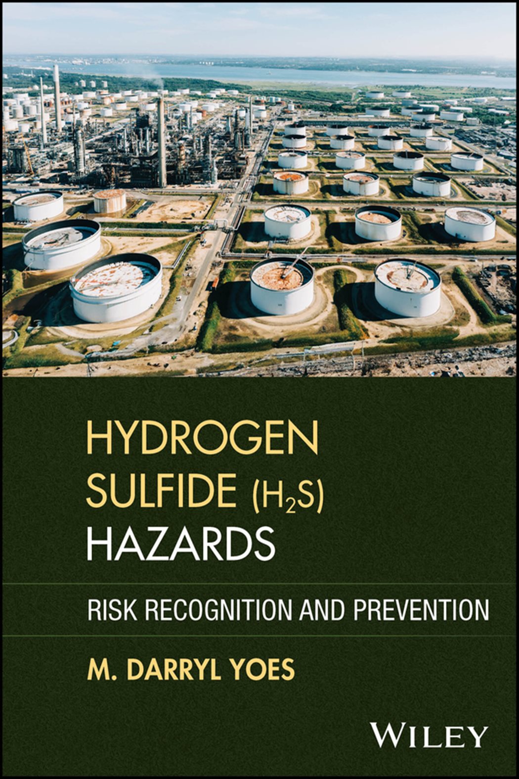 Hydrogen Sulfide (H2S) Hazards by M. Darryl Yoes (ebook)