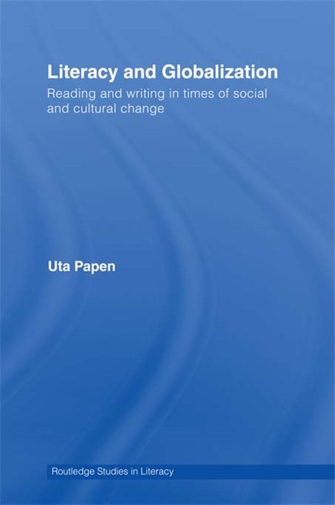 Literacy and Globalization by Uta Papen (ebook)
