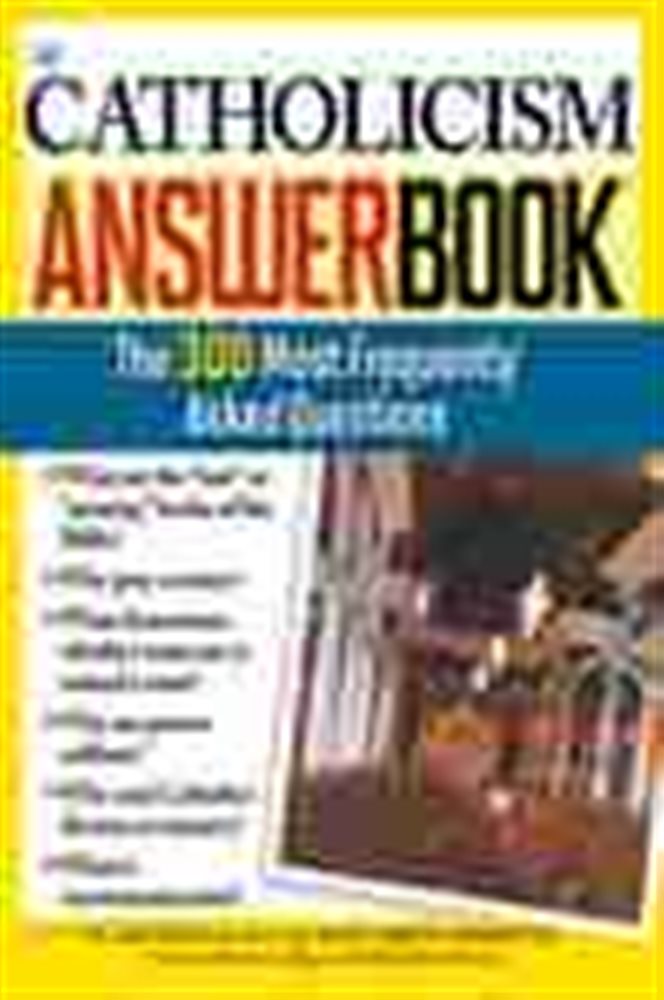 The Catholicism Answer Book by Rev. Kenneth Brighenti Ph.D. (ebook)