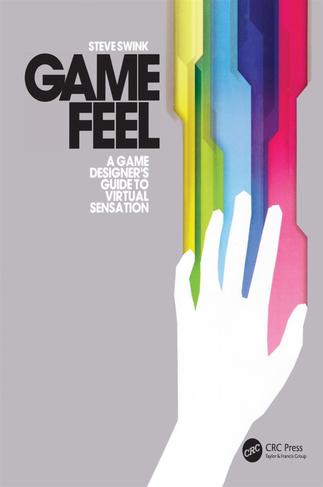 Game Feel by Steve Swink (ebook)