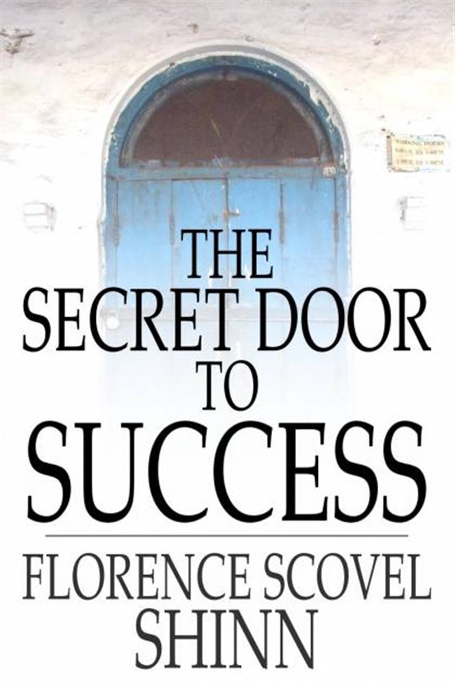 The Secret Door to Success by Florence Scovel Shinn (ebook)