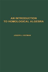 Introduction to Homological Algebra, 85 by Joseph J. Rotman (ebook)