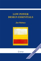 Low Power Design Essentials by Jan Rabaey (ebook)