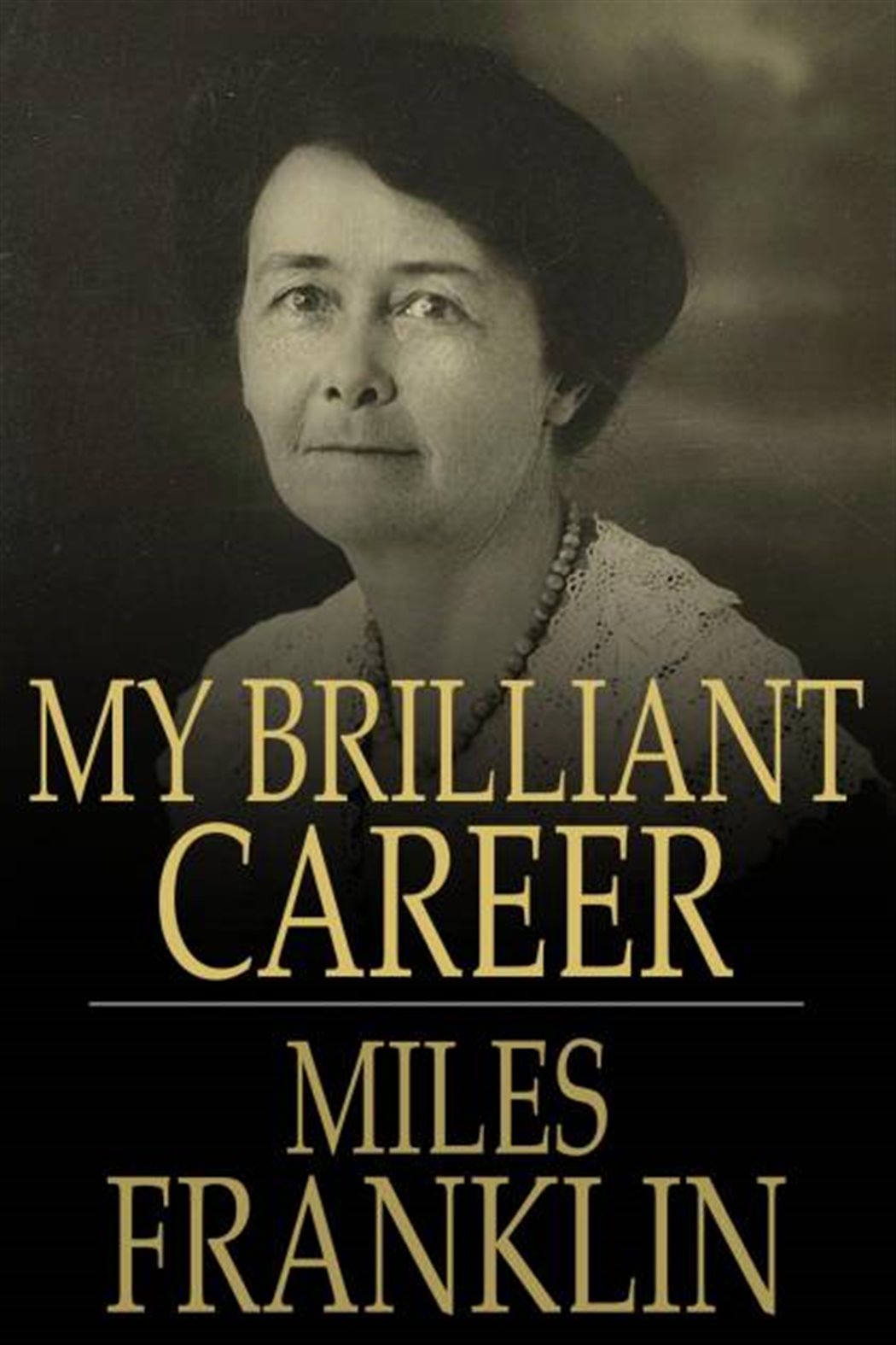 My Brilliant Career by Miles Franklin (ebook)