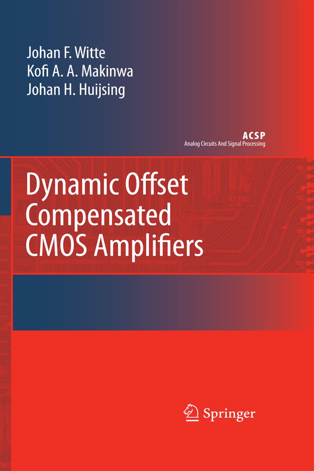 Dynamic Offset Compensated CMOS Amplifiers by Frerik Witte (ebook)