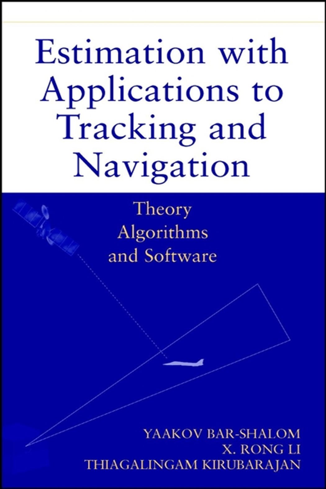 Estimation with Applications to Tracking and Navigation