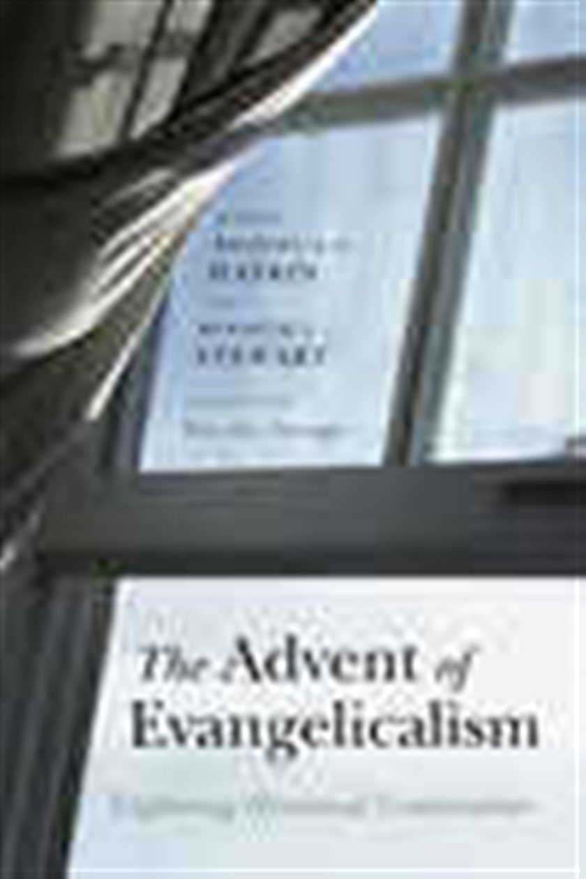 The Advent of Evangelicalism by Michael A. G. Haykin (ebook)