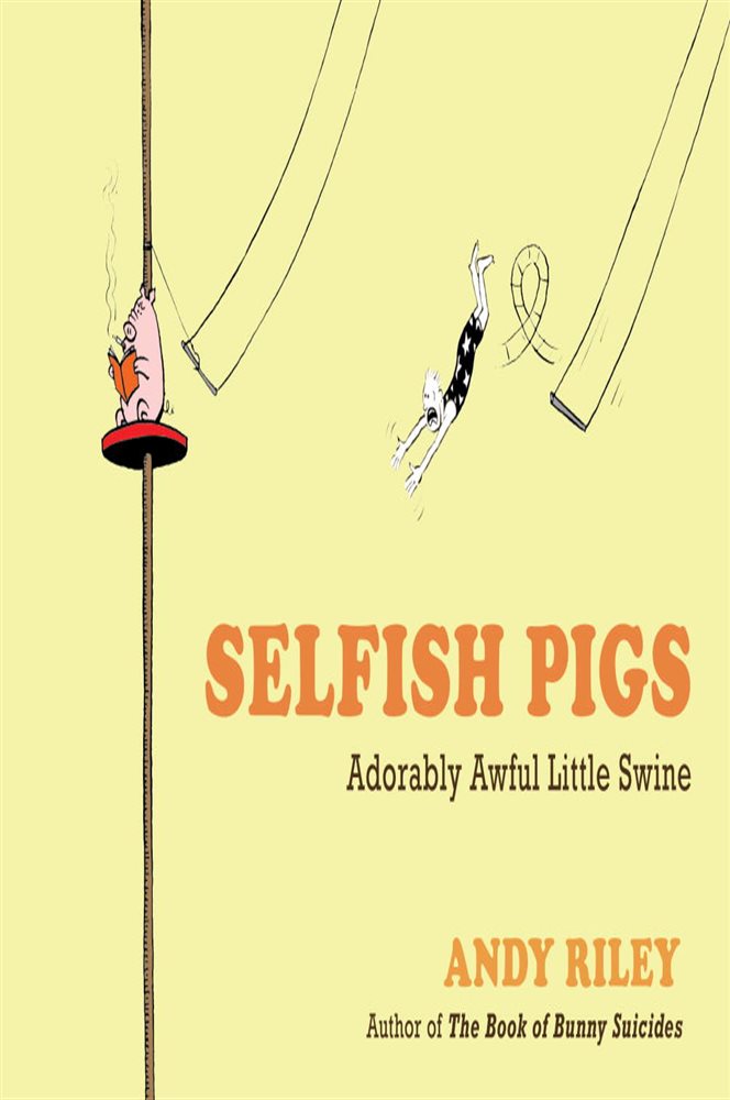 Selfish Pigs by Andy Riley (ebook)
