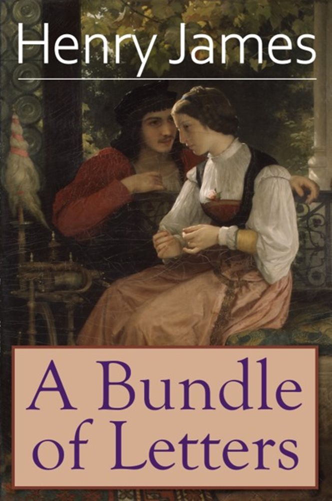 A Bundle Of Letters by Henry James (ebook)