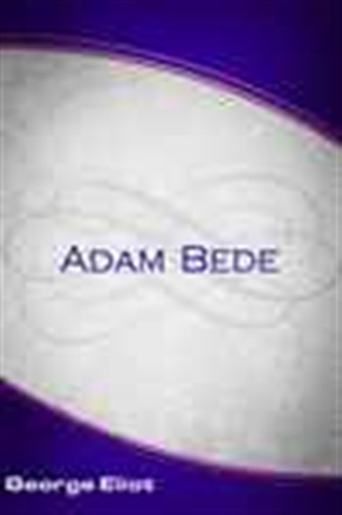 Adam Bede by George Eliot (ebook)