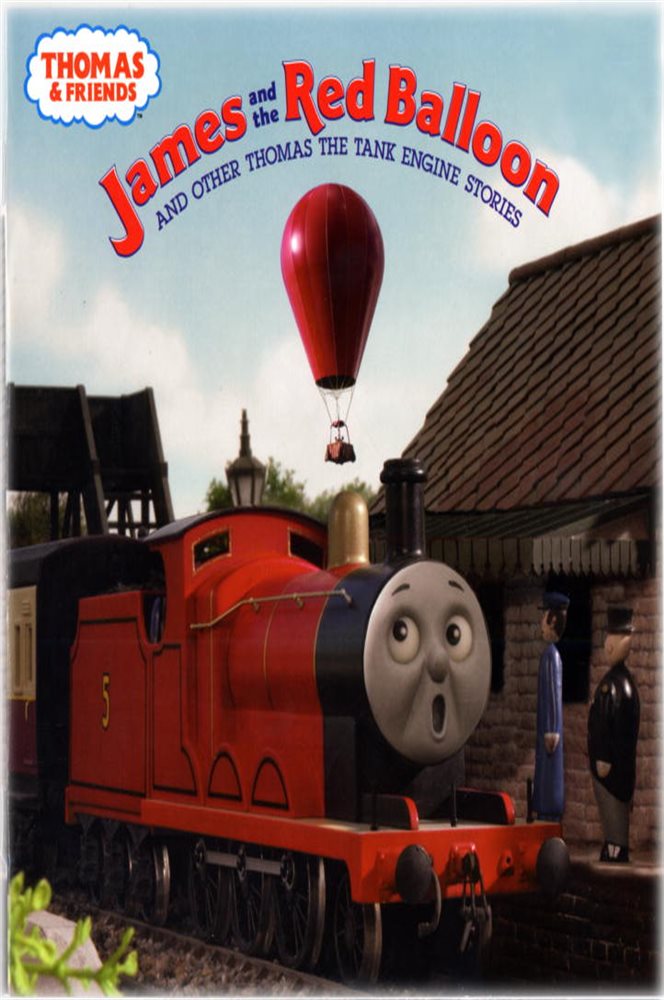 Thomas & Friends: James and the Red Balloon and Other Thomas the Tank ...