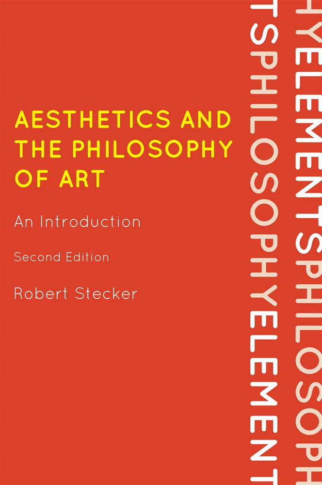 Aesthetics and the Philosophy of Art (2nd ed.)