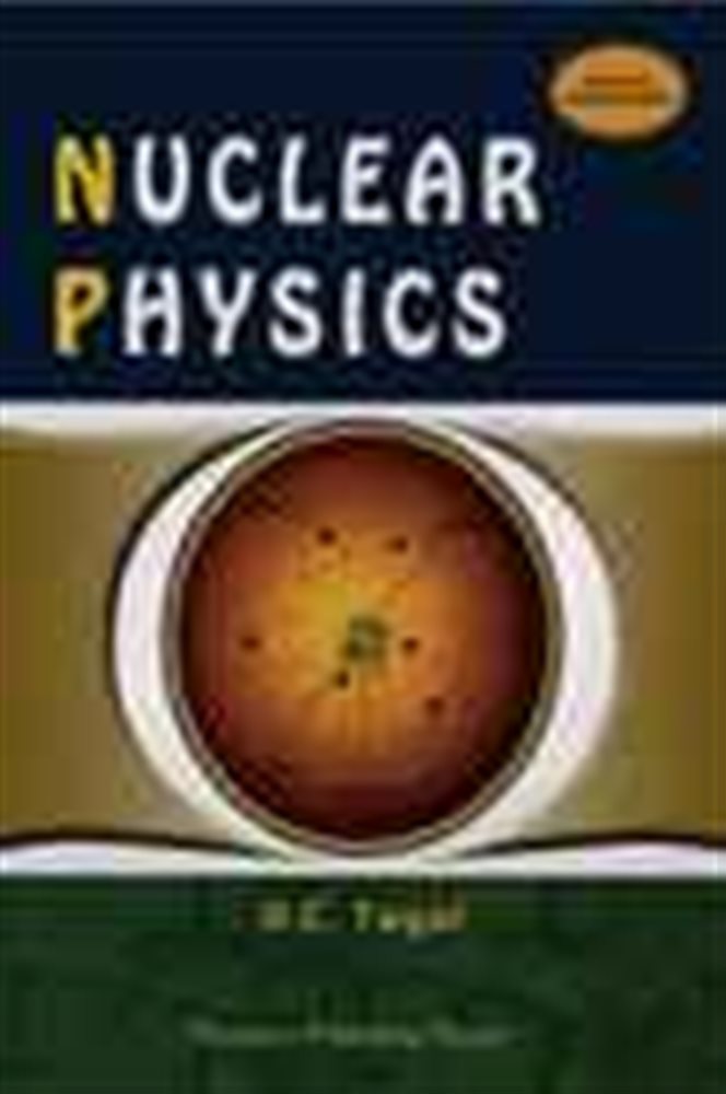 Nuclear Physics (2nd ed.) by D.C. Tayal (ebook)