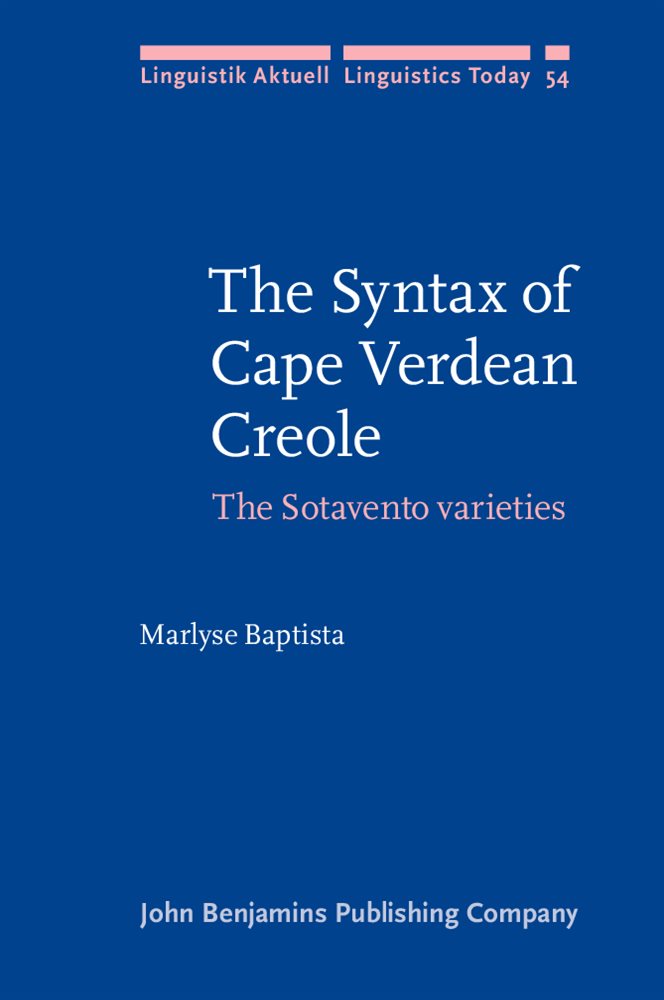 The Syntax of Cape Verdean Creole by Marlyse Baptista (ebook)