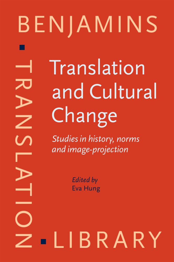 Translation and Cultural Change by Eva Hung (ebook)