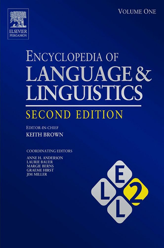 Encyclopedia of Language and Linguistics (2nd ed.)