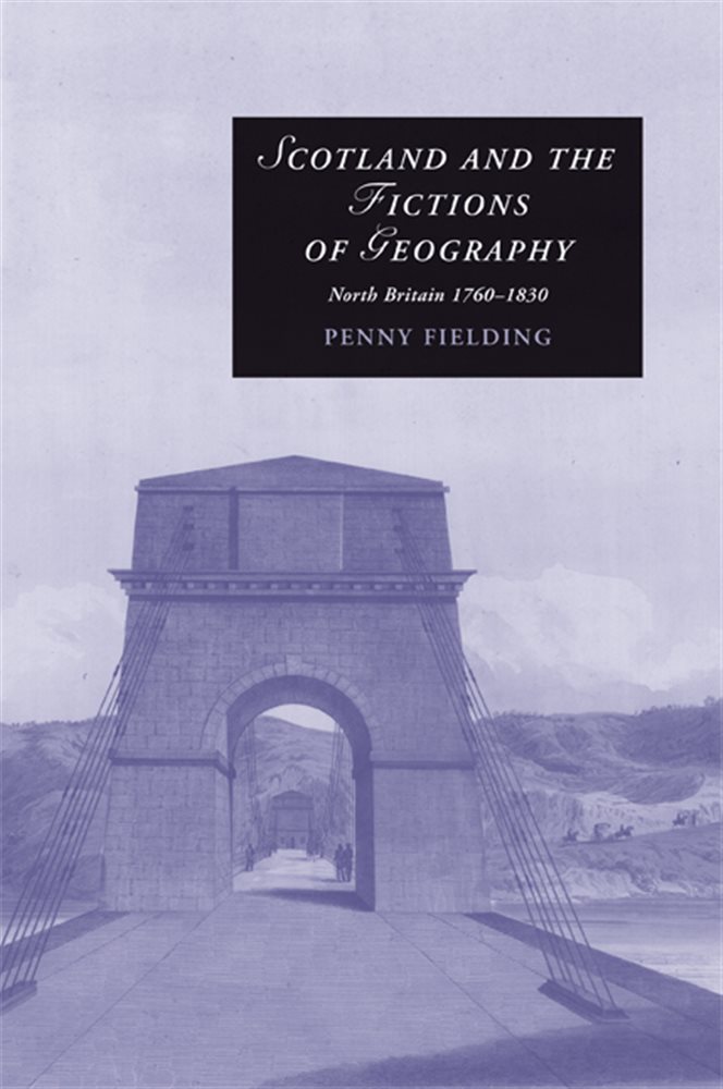 Scotland and the Fictions of Geography by Penny Fielding (ebook)