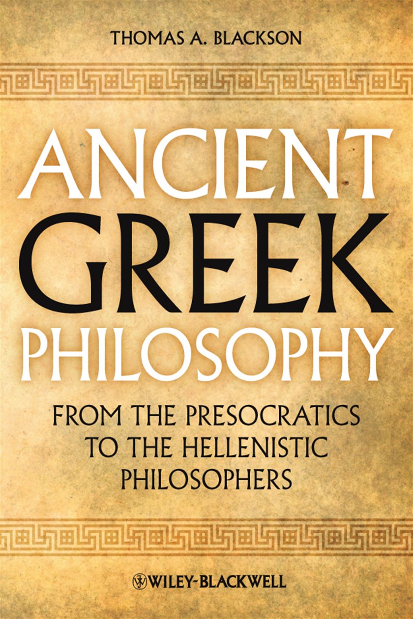 Ancient Greek Philosophy by Thomas A. Blackson (ebook)