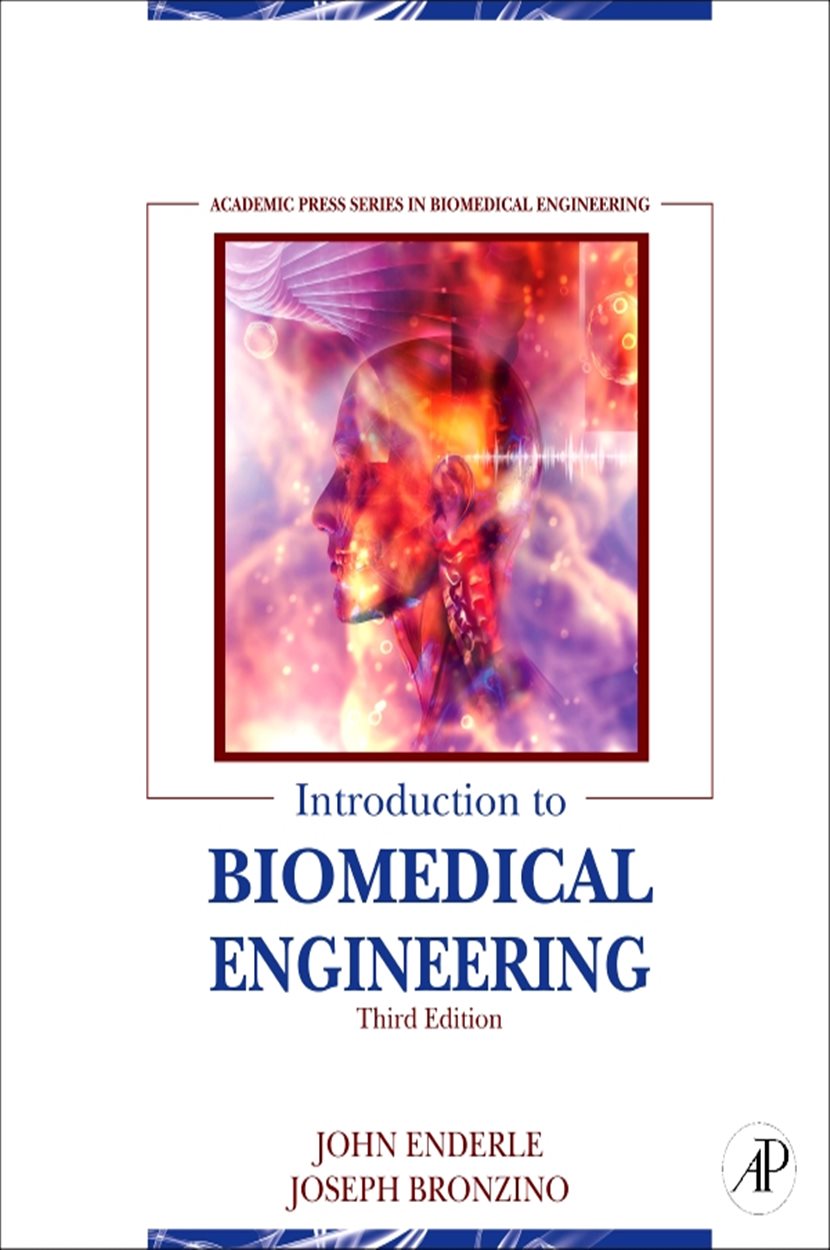 Introduction to Biomedical Engineering (3rd ed.)