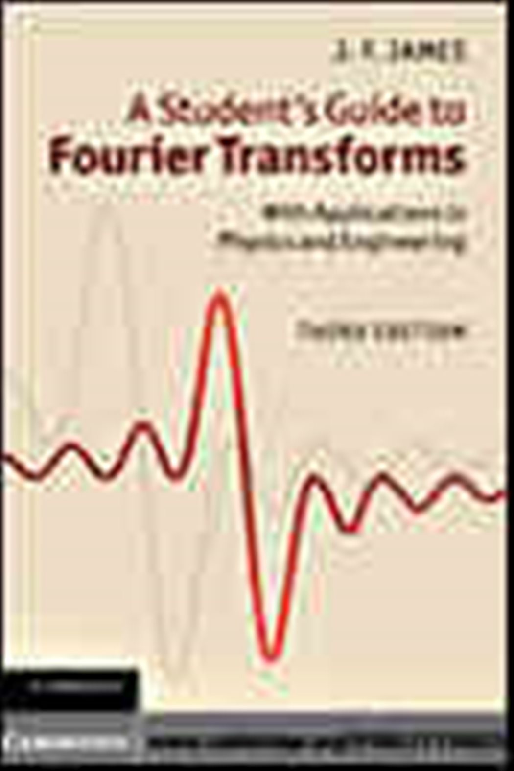 A Student's Guide to Fourier Transforms (3rd ed.)