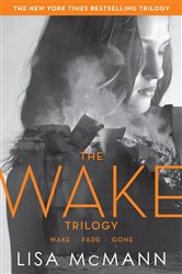 Lisa McMann: The Wake Trilogy by Lisa McMann (ebook)
