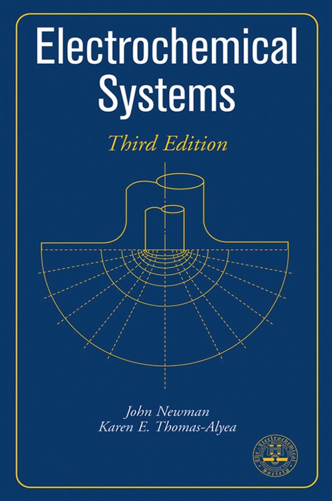 Electrochemical Systems (3rd ed.) by John Newman (ebook)