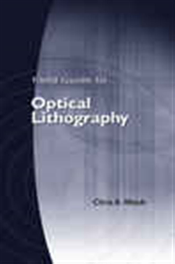 Field Guide to Optical Lithography by Chris A. Mack (ebook)
