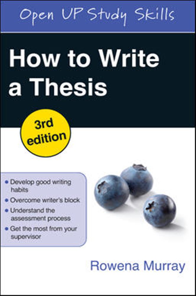 How To Write A Thesis (3rd ed.) by Rowena Murray (ebook)