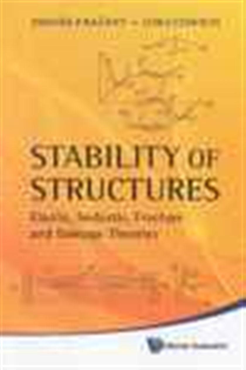 Stability Of Structures: Elastic, Inelastic, Fracture And Damage Theories
