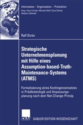 Strategische Unternehmensplanung mit Hilfe eines Assumption-based-Truth ...