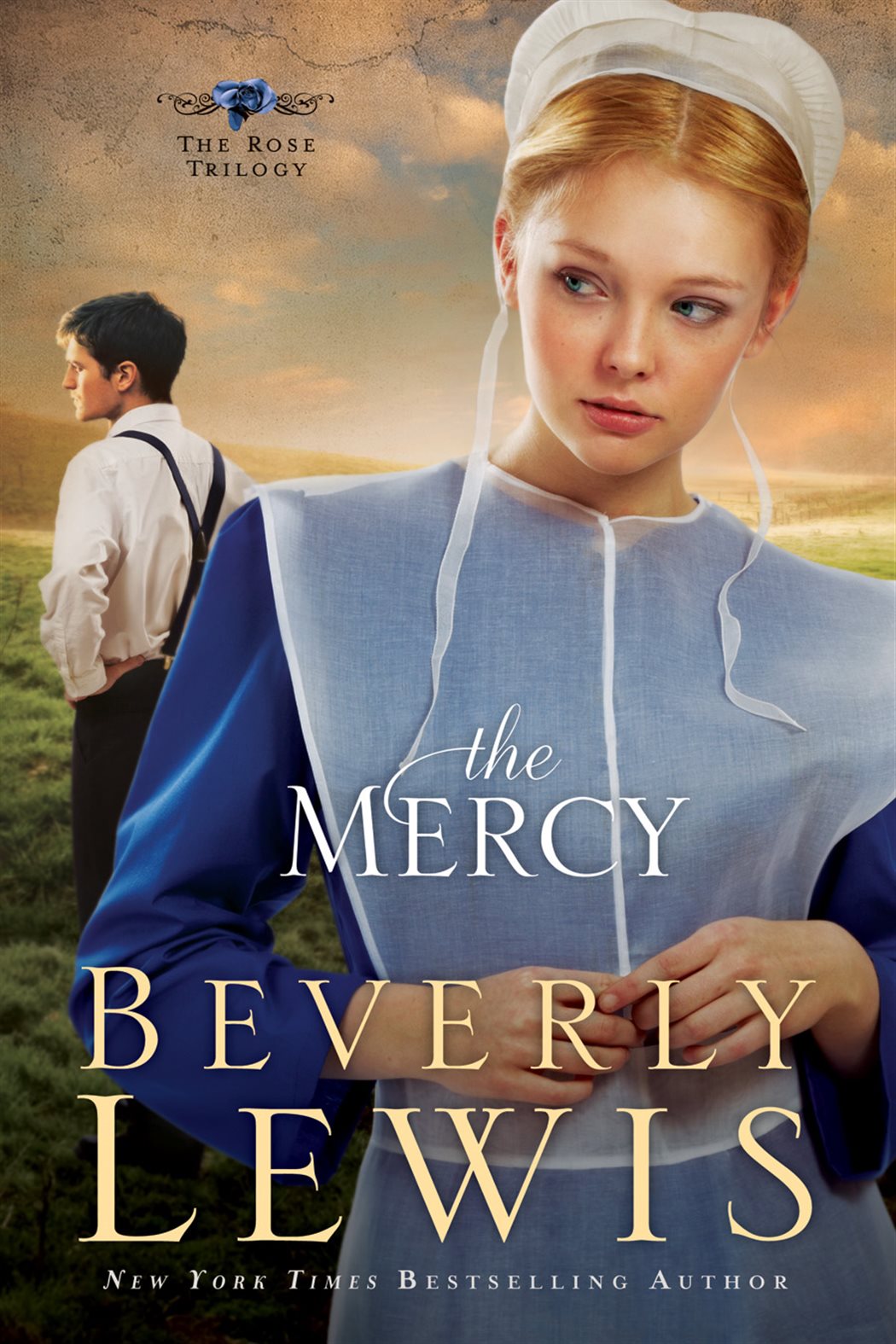 The Mercy (The Rose Trilogy Book #3) by Beverly Lewis (ebook)