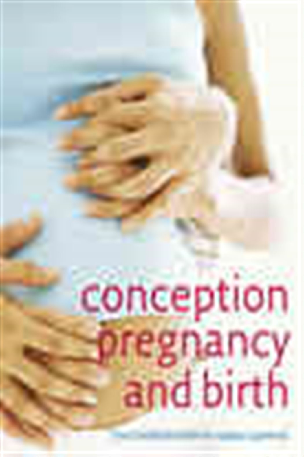 Conception, Pregnancy and Birth by Miriam Stoppard (ebook)