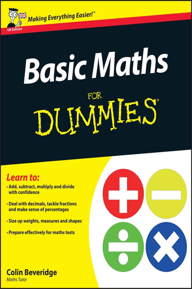 Basic Maths For Dummies, UK Edition by Colin Beveridge (ebook)
