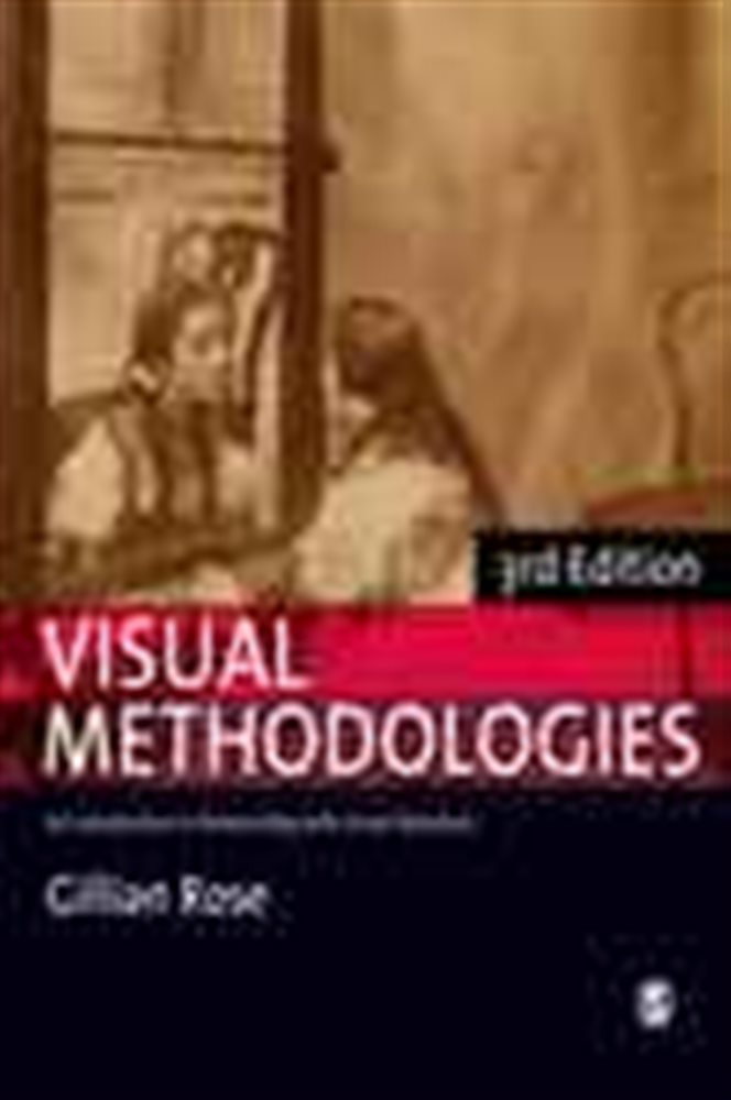 Visual Methodologies (3rd ed.) by Gillian Rose (ebook)