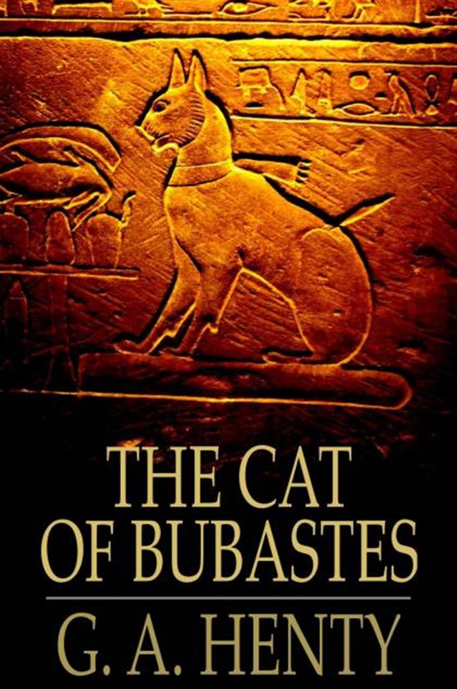 The Cat of Bubastes by G. A. Henty (ebook)