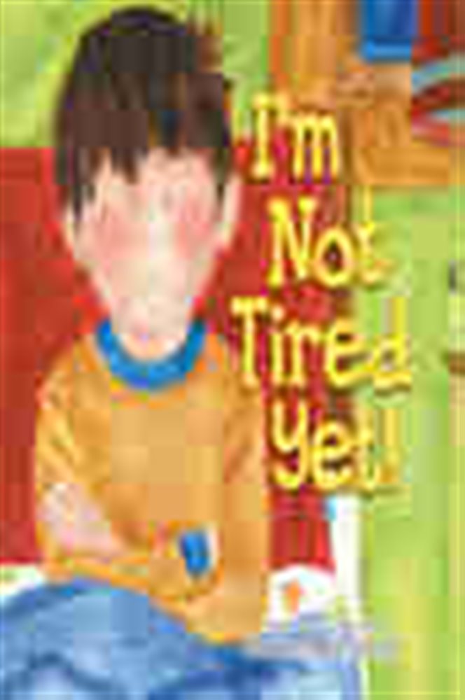 I'm Not Tired Yet! by Marianne Richmond (ebook)